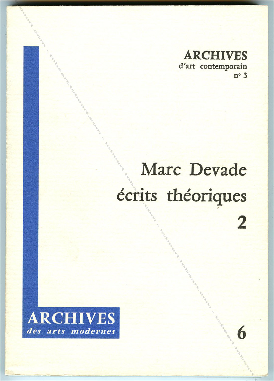 Marc DEVADE. Ecrits théoriques. Paris, Editions Lettres Modernes, 1989 ...