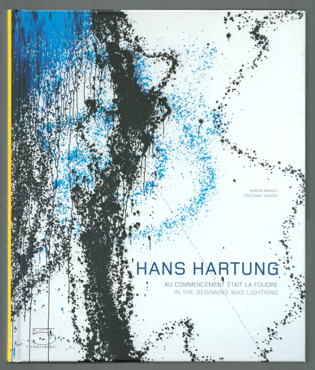 Hans HARTUNG - Au commencement était la foudre / In the beginning was ...